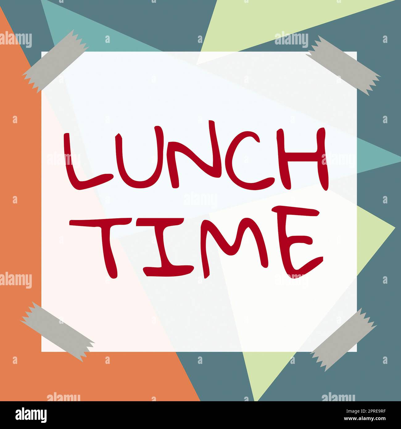 Sign displaying Lunch Time, Internet Concept Meal in the middle of the ...