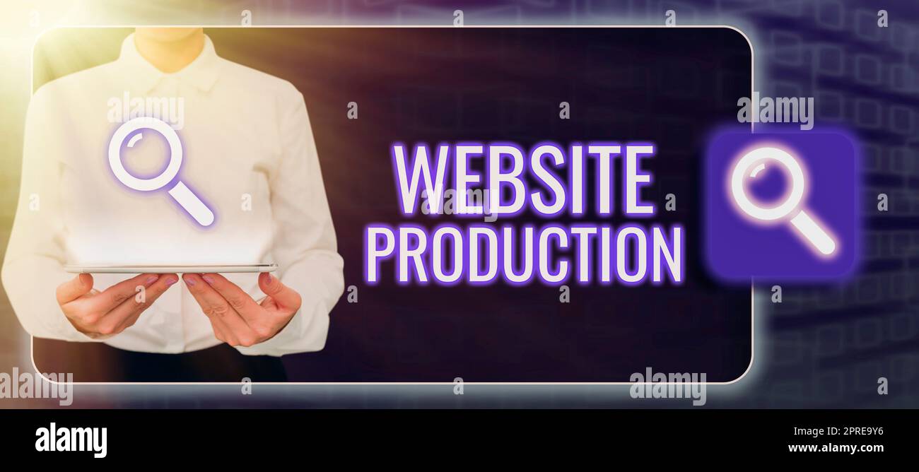 Sign displaying Website Production, Word Written on creating sites with ...
