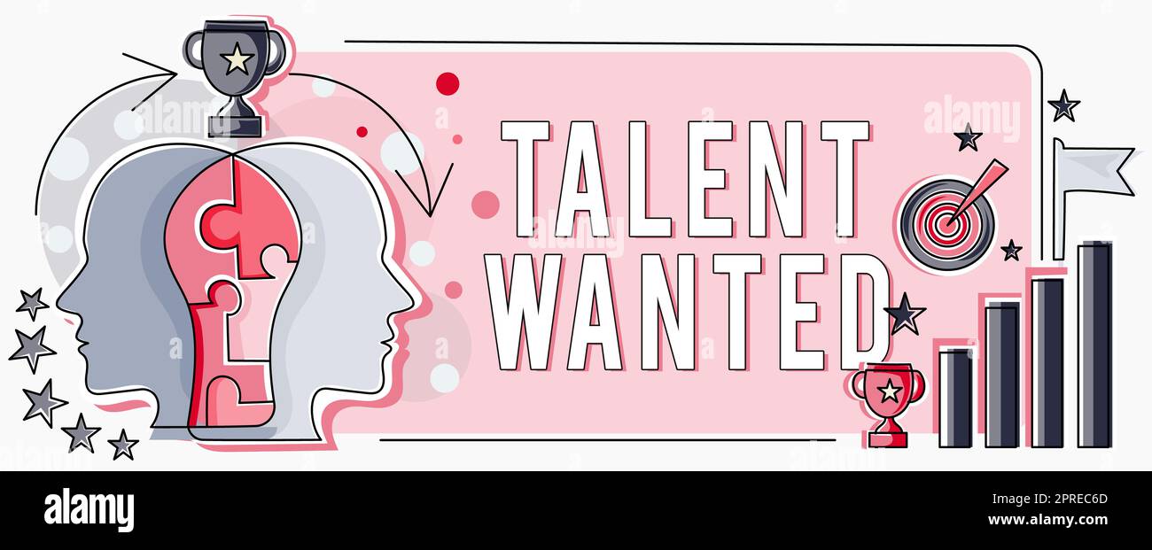 Sign displaying Talent Wanted, Word for method of identifying and ...