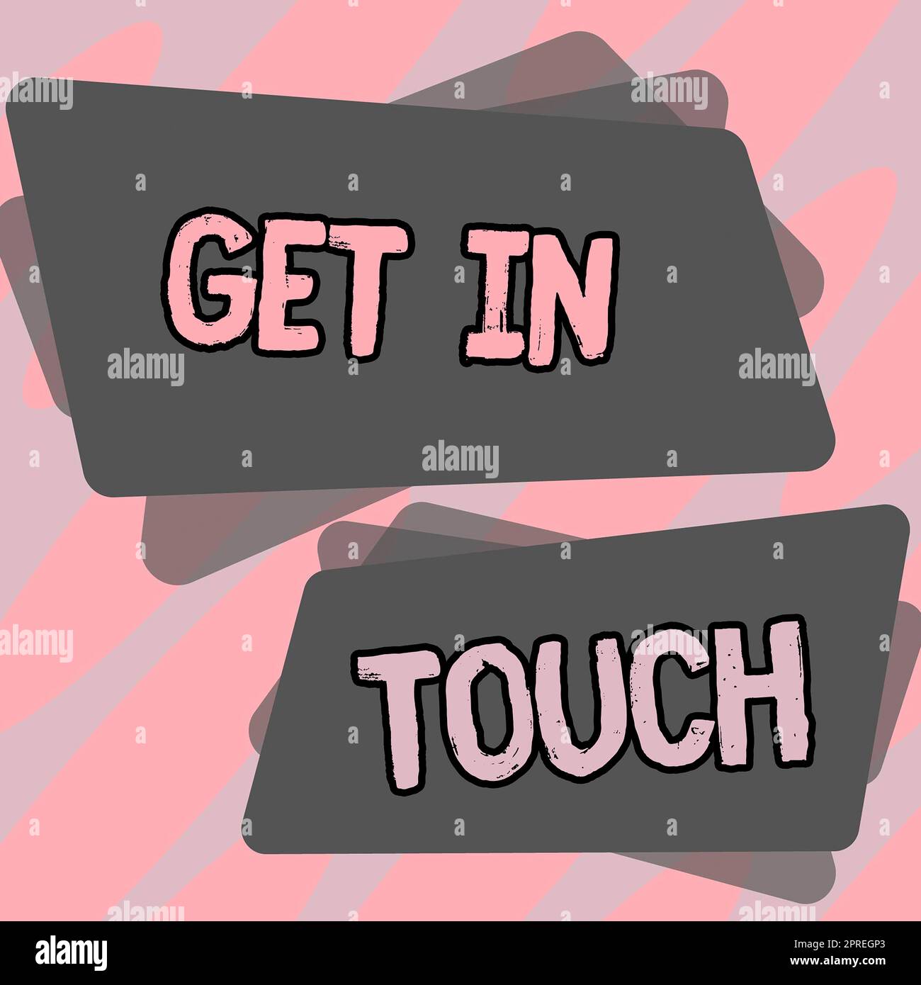 Text sign showing Get In Touch, Business approach Stay in contact ...