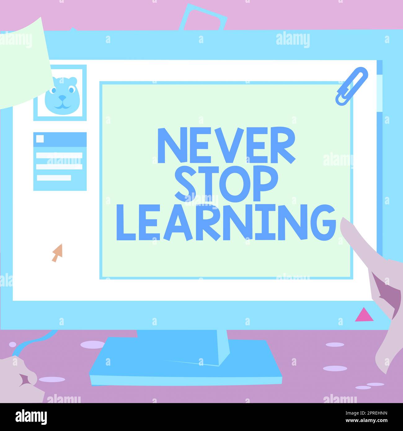 Text showing inspiration Never Stop Learning, Concept meaning continuous education and ...