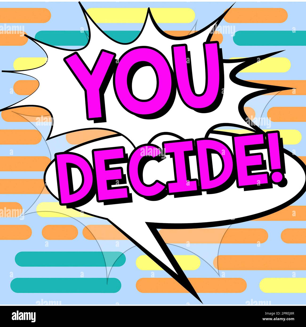Text showing inspiration You Decide, Internet Concept giving a chance ...