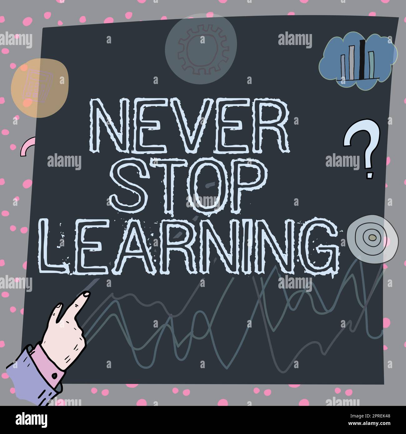 Text showing inspiration Never Stop Learning, Business showcase continuous education and ...