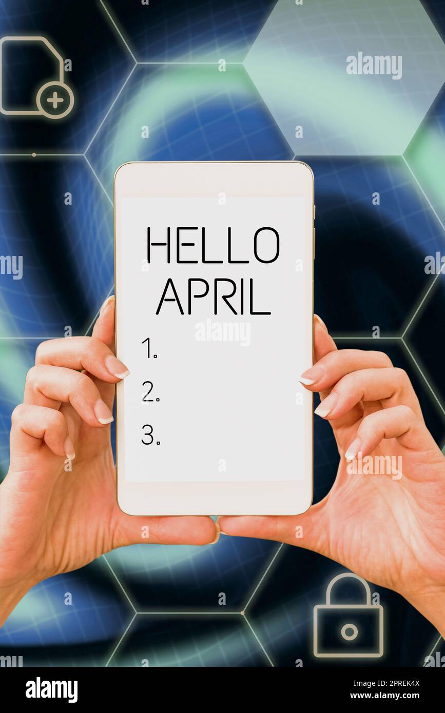 Text showing inspiration Hello April, Business idea a greeting ...