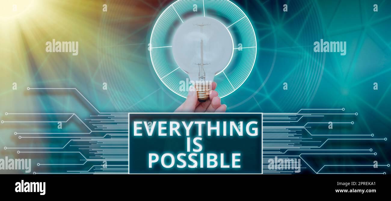 Conceptual display Everything Is Possible, Business concept Being ...