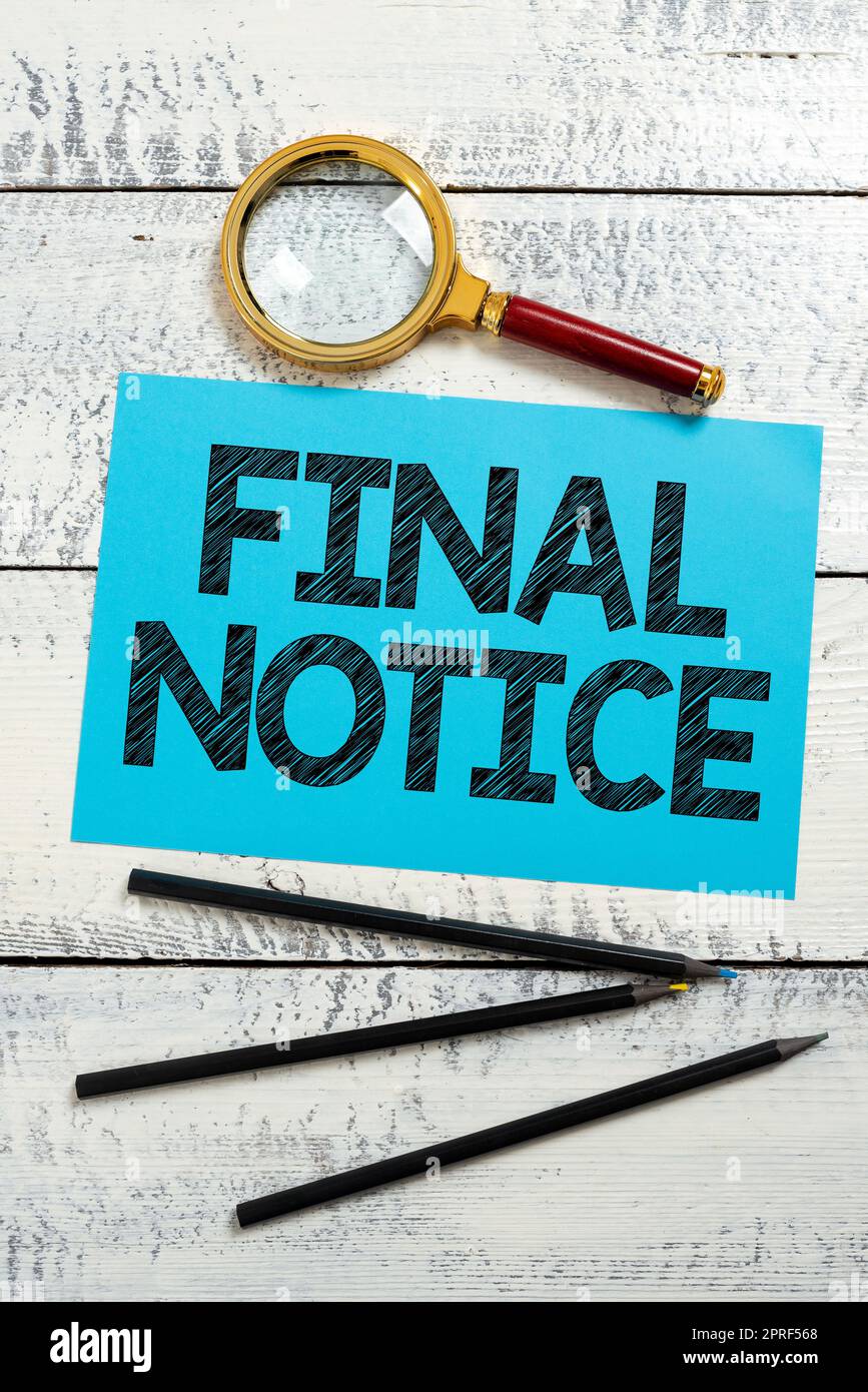 Text showing inspiration Final Notice. Business showcase Formal ...