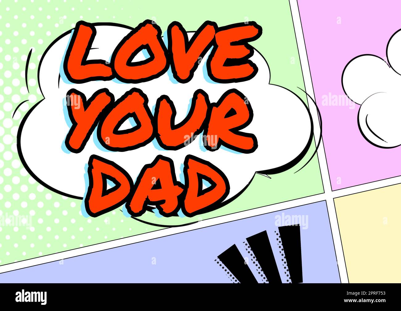 Handwriting text Love Your Dad, Business overview Have good feelings ...