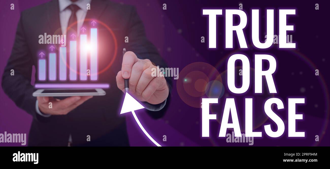 Text sign showing True Or False. Business showcase Decide between a ...