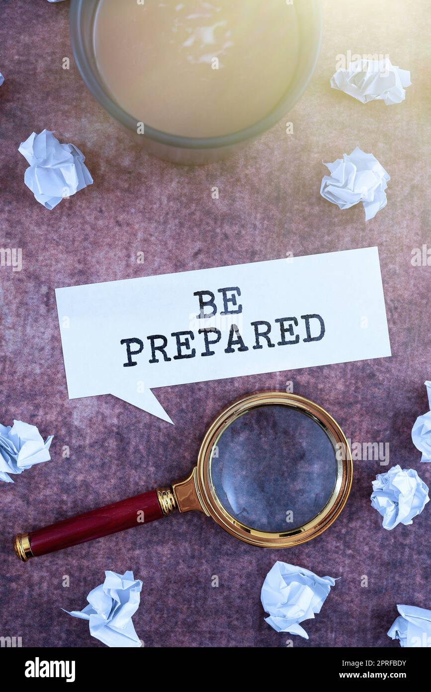 Text caption presenting Be Prepared. Concept meaning Stay Ready Willing ...