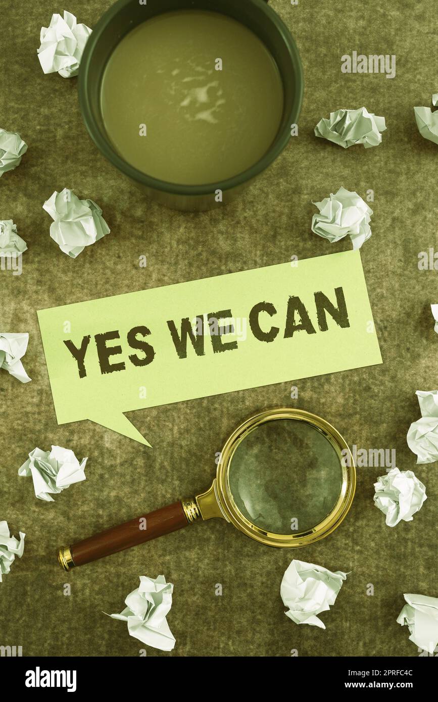 Writing displaying text Yes We Can. Business showcase Motivation to do ... Writing displaying text Yes We Can. Business showcase Motivation to do ...