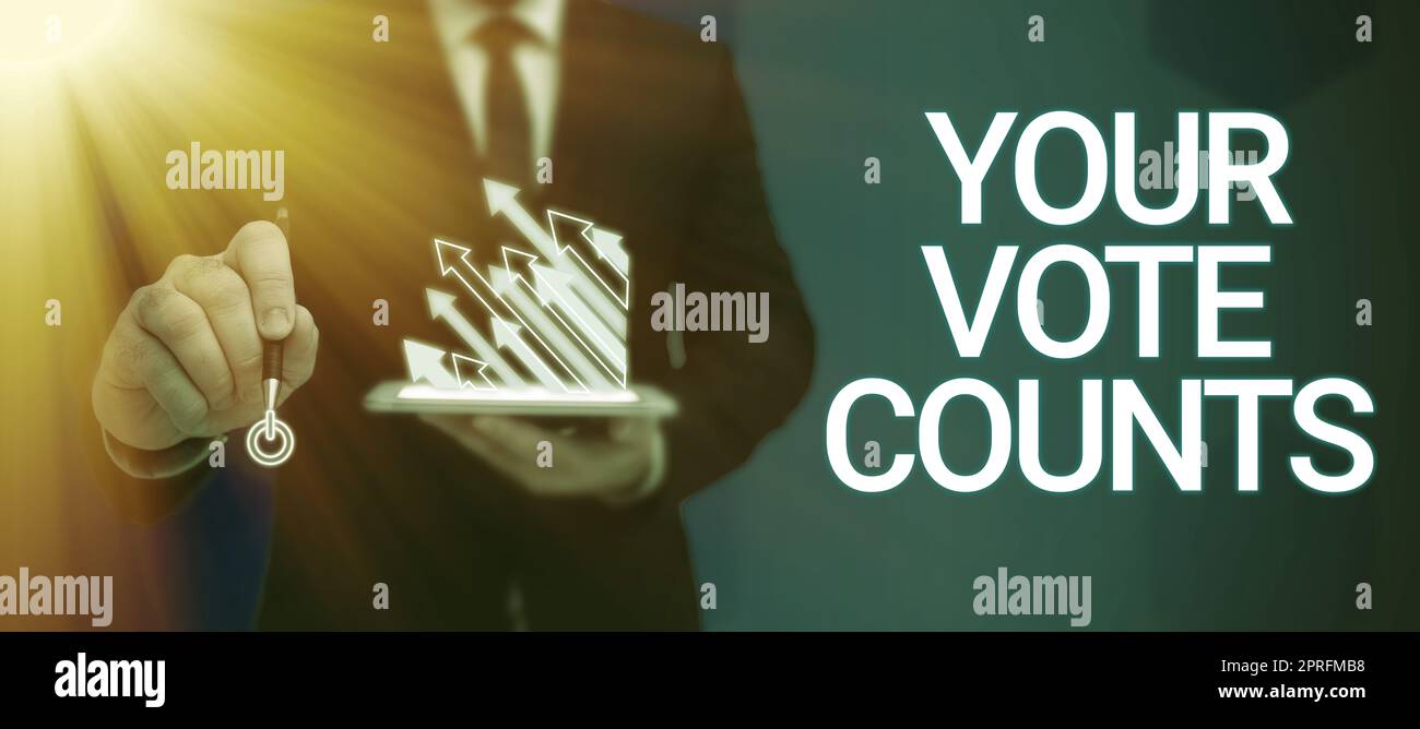 Conceptual caption Your Vote Counts. Business approach Make an election ...