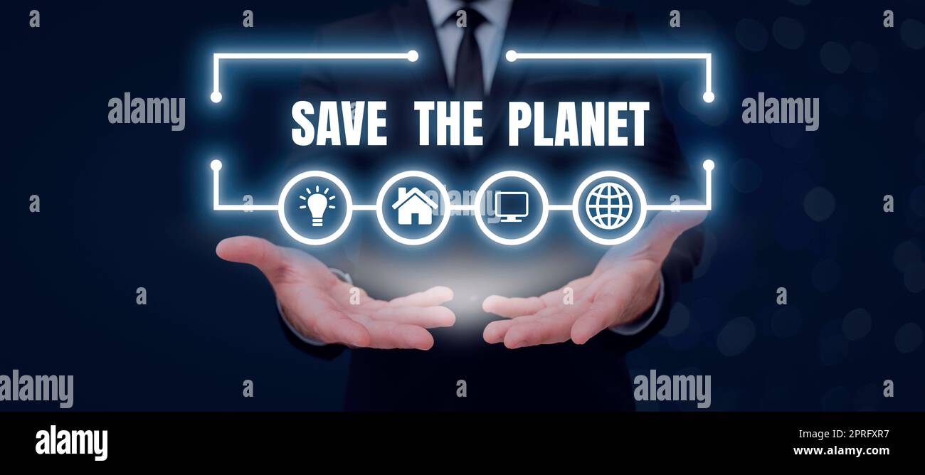 Text showing inspiration Save The Planet. Internet Concept Take care of ...