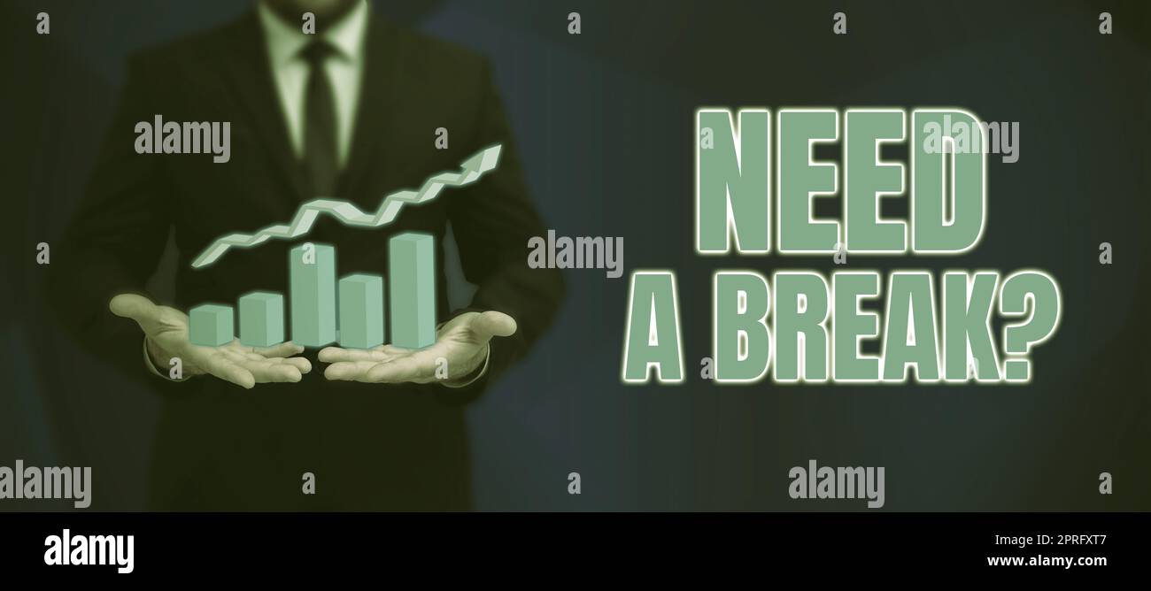 Handwriting text Need A Breakquestion. Business approach Vacation ...