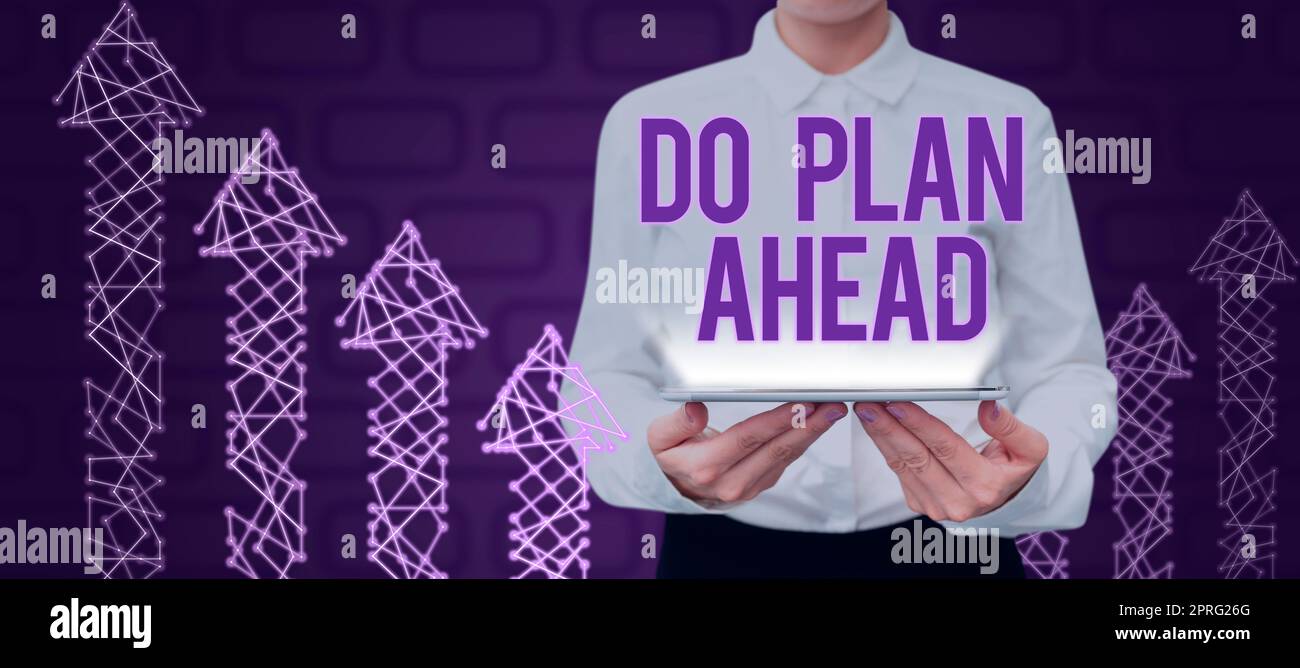 Conceptual caption Do Plan Ahead. Business showcase Planning steps for ... Conceptual caption Do Plan Ahead. Business showcase Planning steps for ...