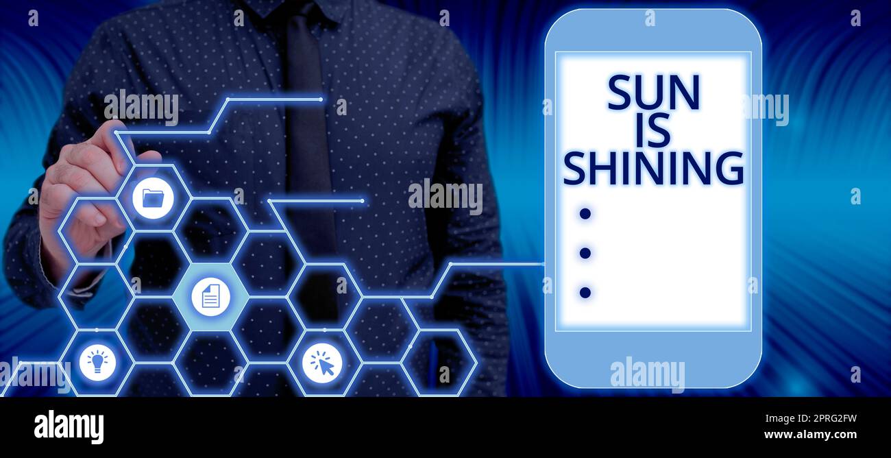 Conceptual caption Sun Is Shining. Business idea Beautiful sunshine ...
