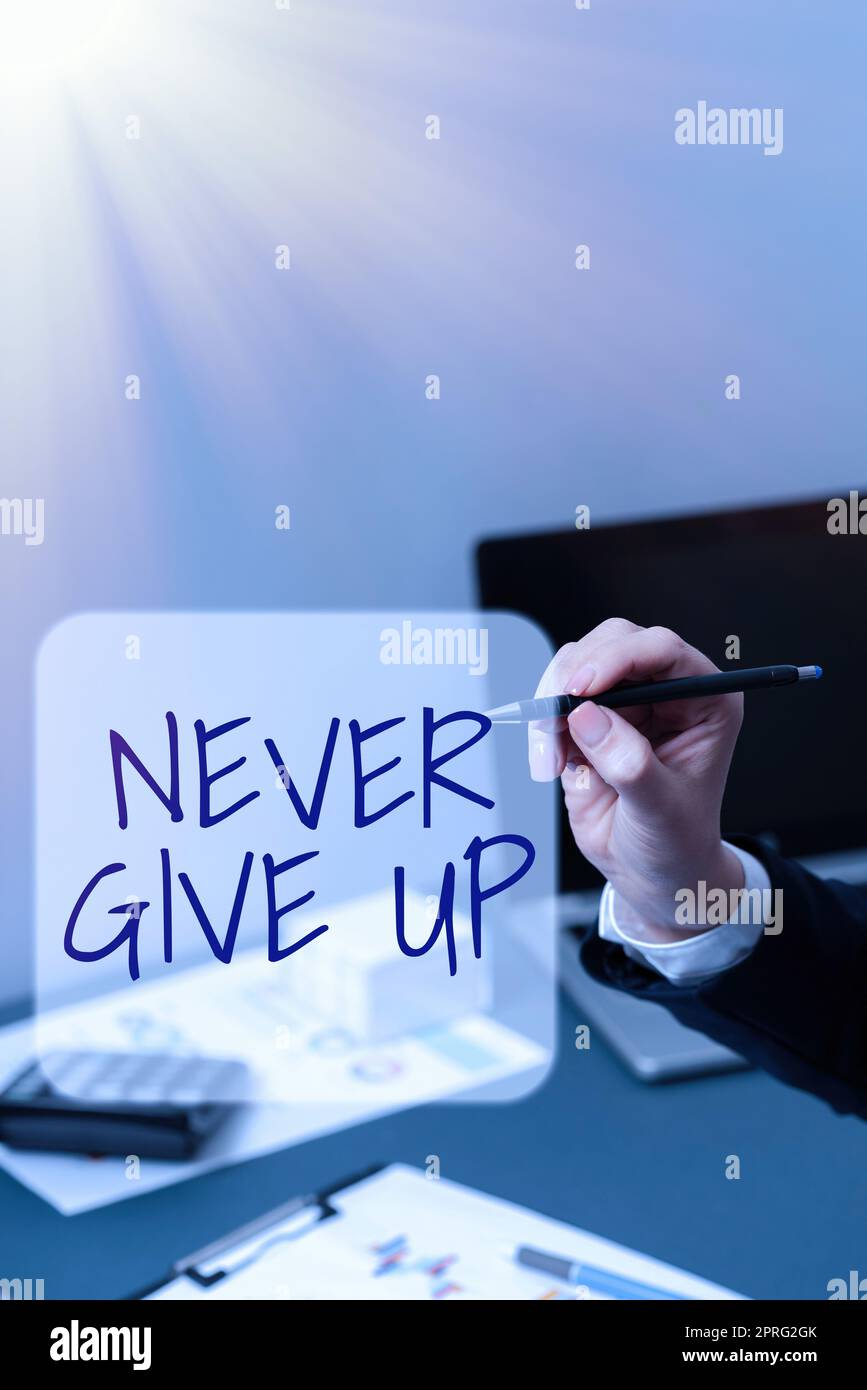 Text showing inspiration Never Give Up. Word Written on Keep trying ...