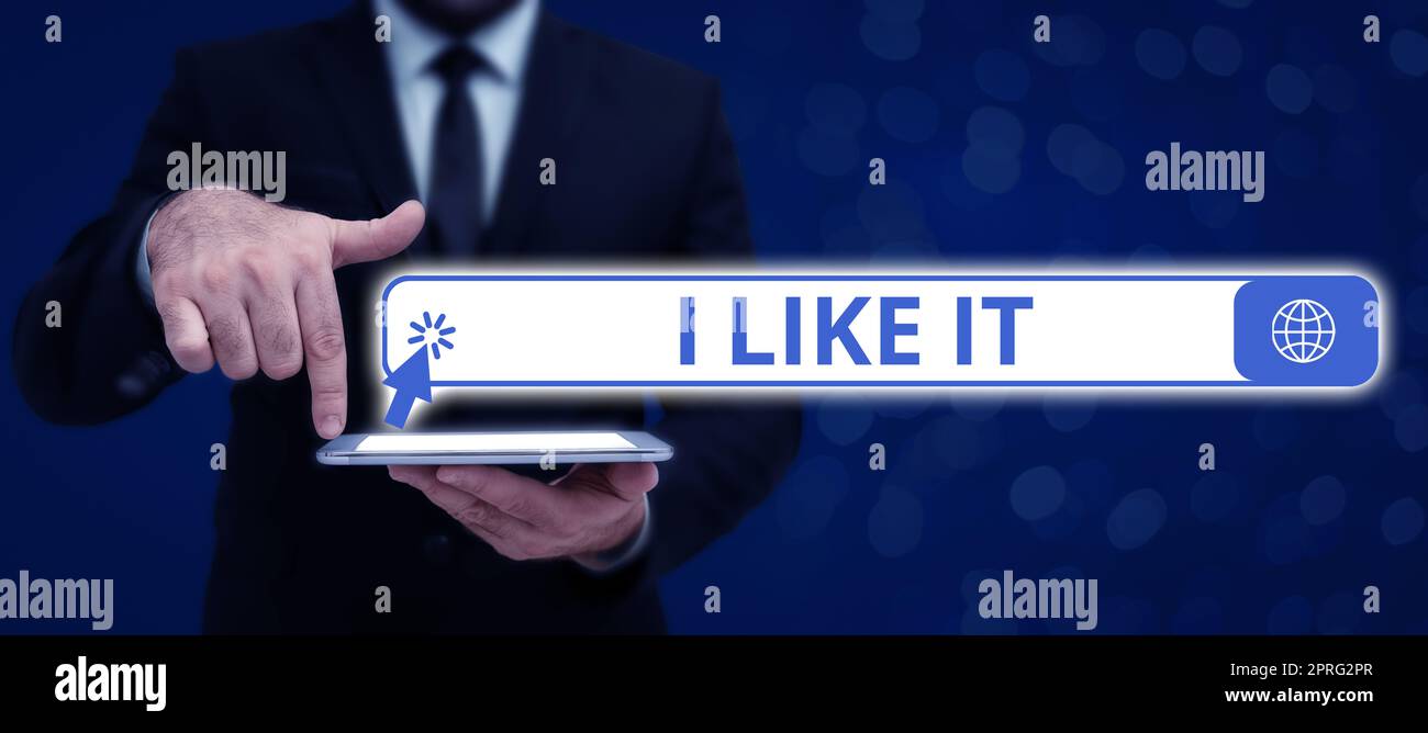 Inspiration showing sign I Like It. Business overview To be pleased ...