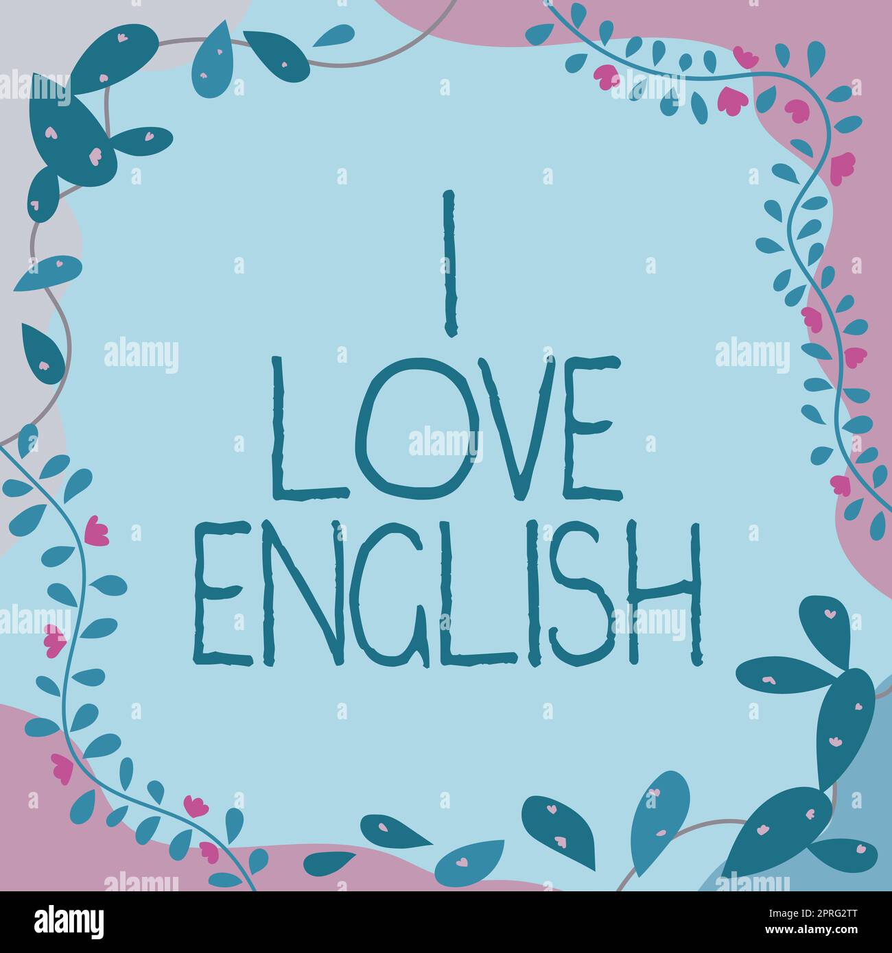 Text showing inspiration I Love English, Business concept To have ...