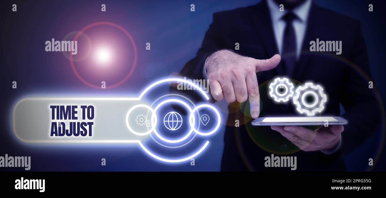 Hand writing sign Time To Adjust, Business idea Right moment for making ...