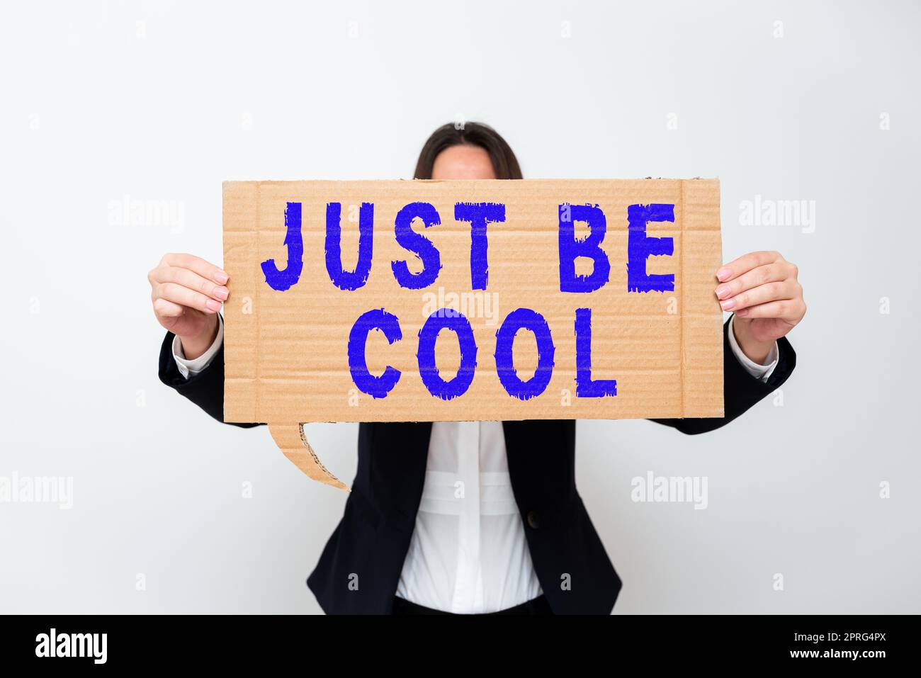 Inspiration showing sign Just Be Cool. Concept meaning Have a good ...