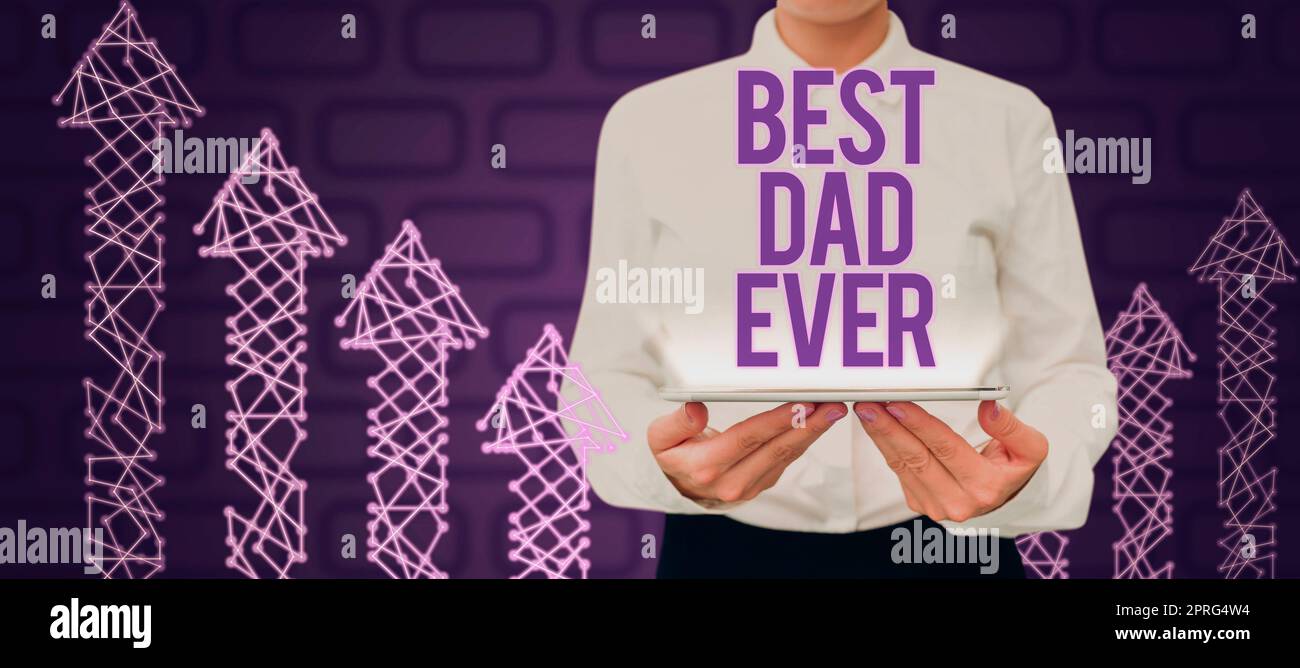 Text caption presenting Best Dad Ever. Conceptual photo Appreciation ...