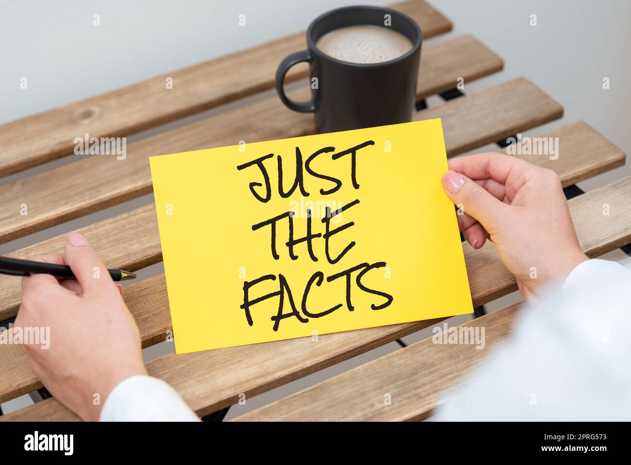Text showing inspiration Just The Facts. Concept meaning Give the ...
