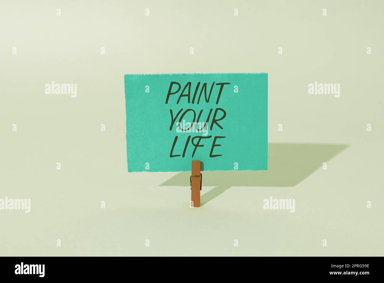 Inspiration showing sign Paint Your Life. Business showcase Make your ...