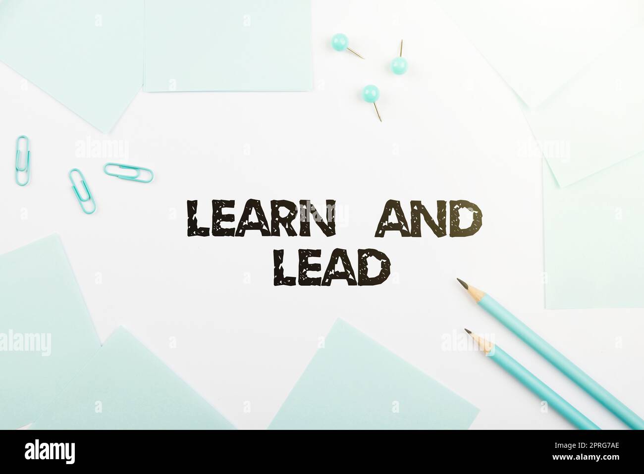 Conceptual display Learn And Lead. Business concept Improve the skills ...