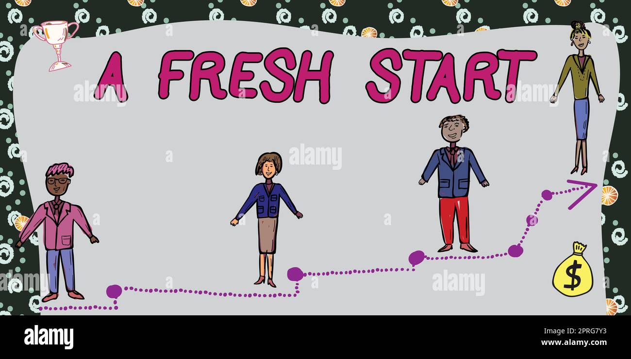 Sign displaying A Fresh Start. Concept meaning New beginnings changing ...