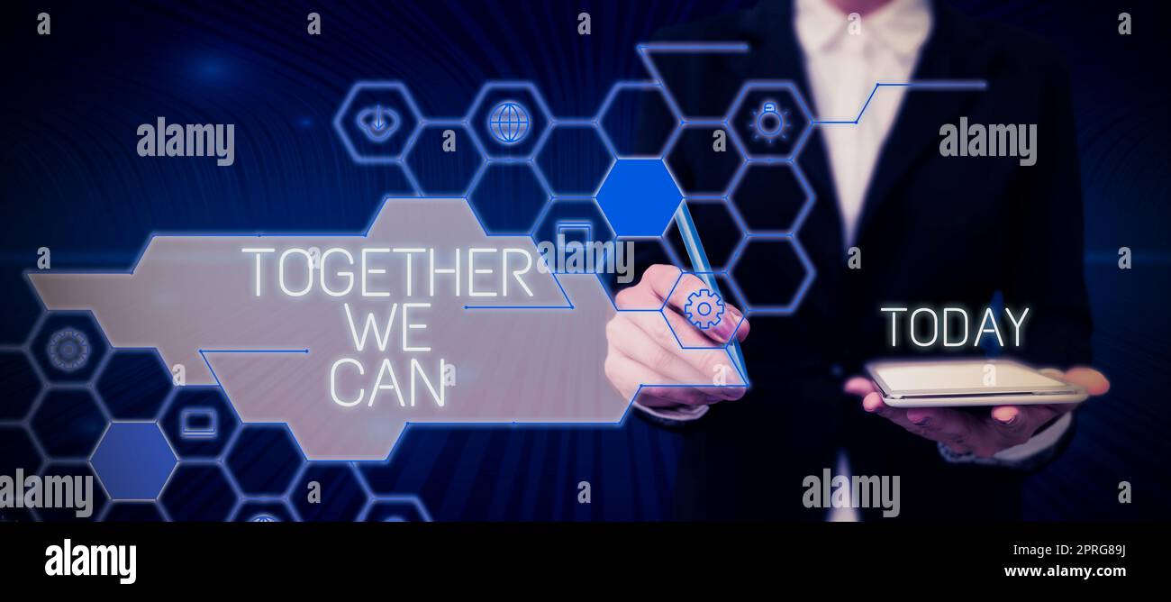 Writing displaying text Together We Can. Conceptual photo Unity can ...