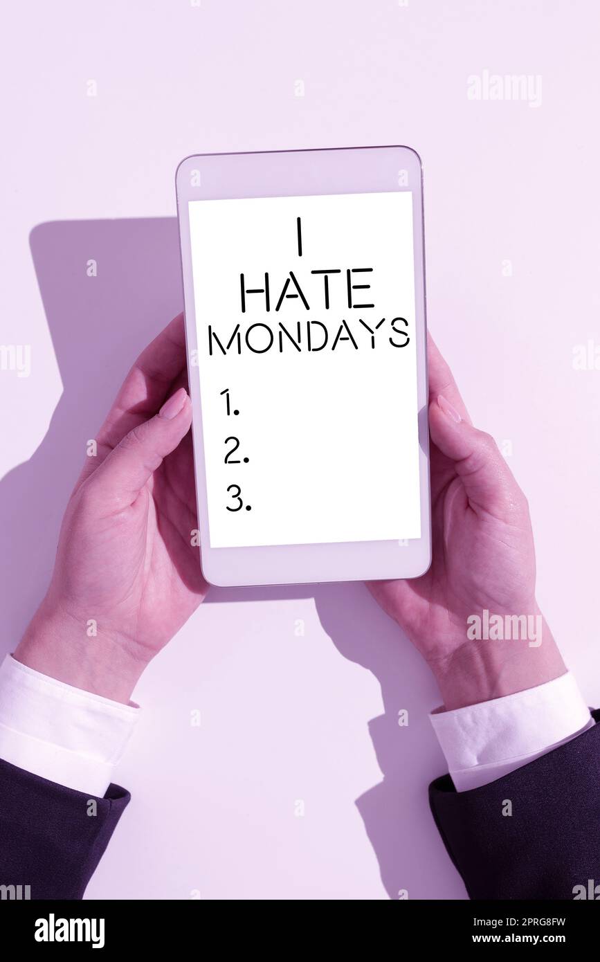 Handwriting text I Hate Mondays. Business idea Not liking the first day ...