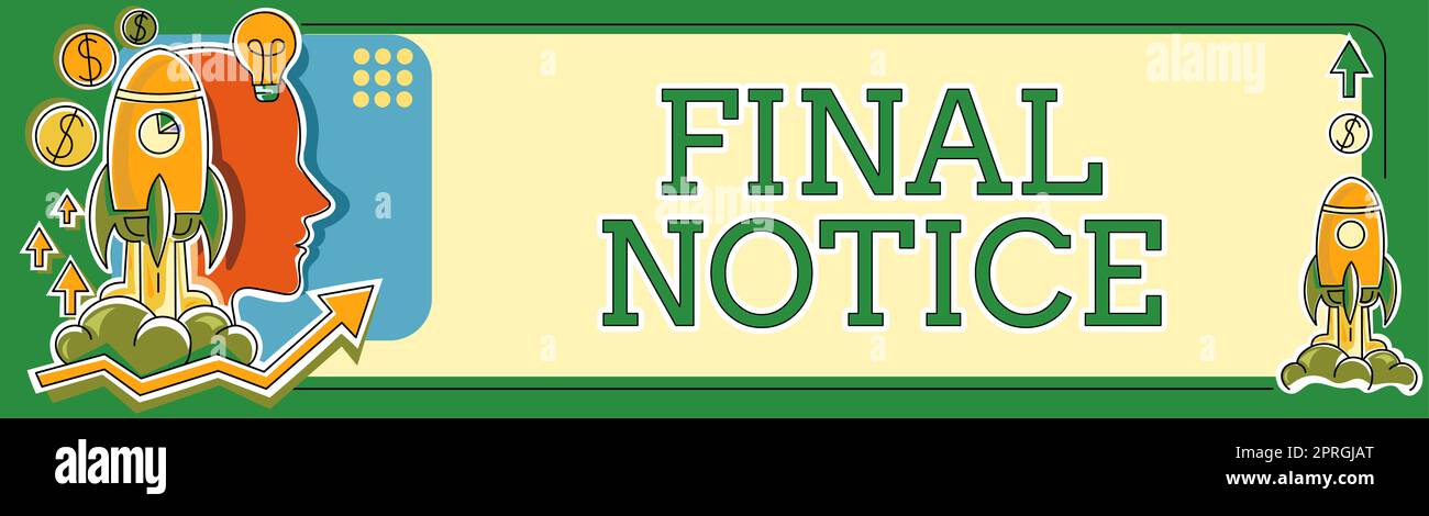 Conceptual Display Final Notice Concept Meaning Formal Declaration Or Warning That Action Will