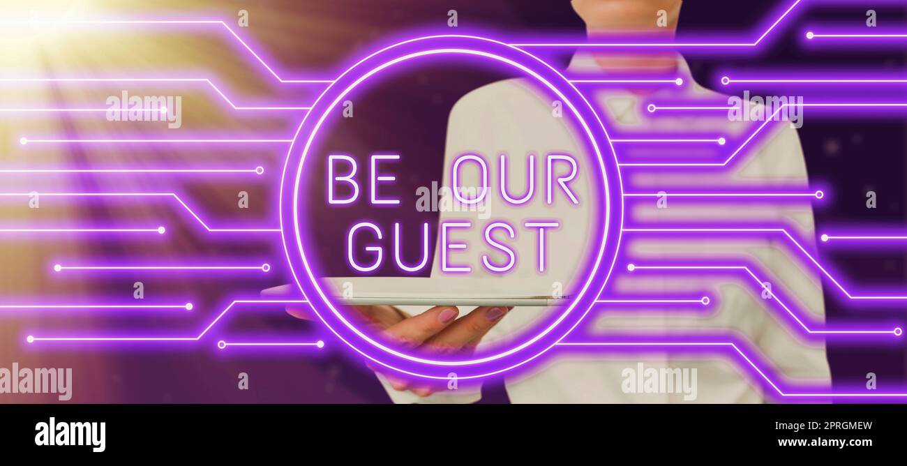 Conceptual display Be Our Guest. Business concept You are welcome to ...