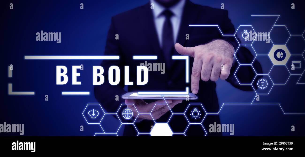 Handwriting text Be Bold, Business idea Go for it Fix it yourself ...