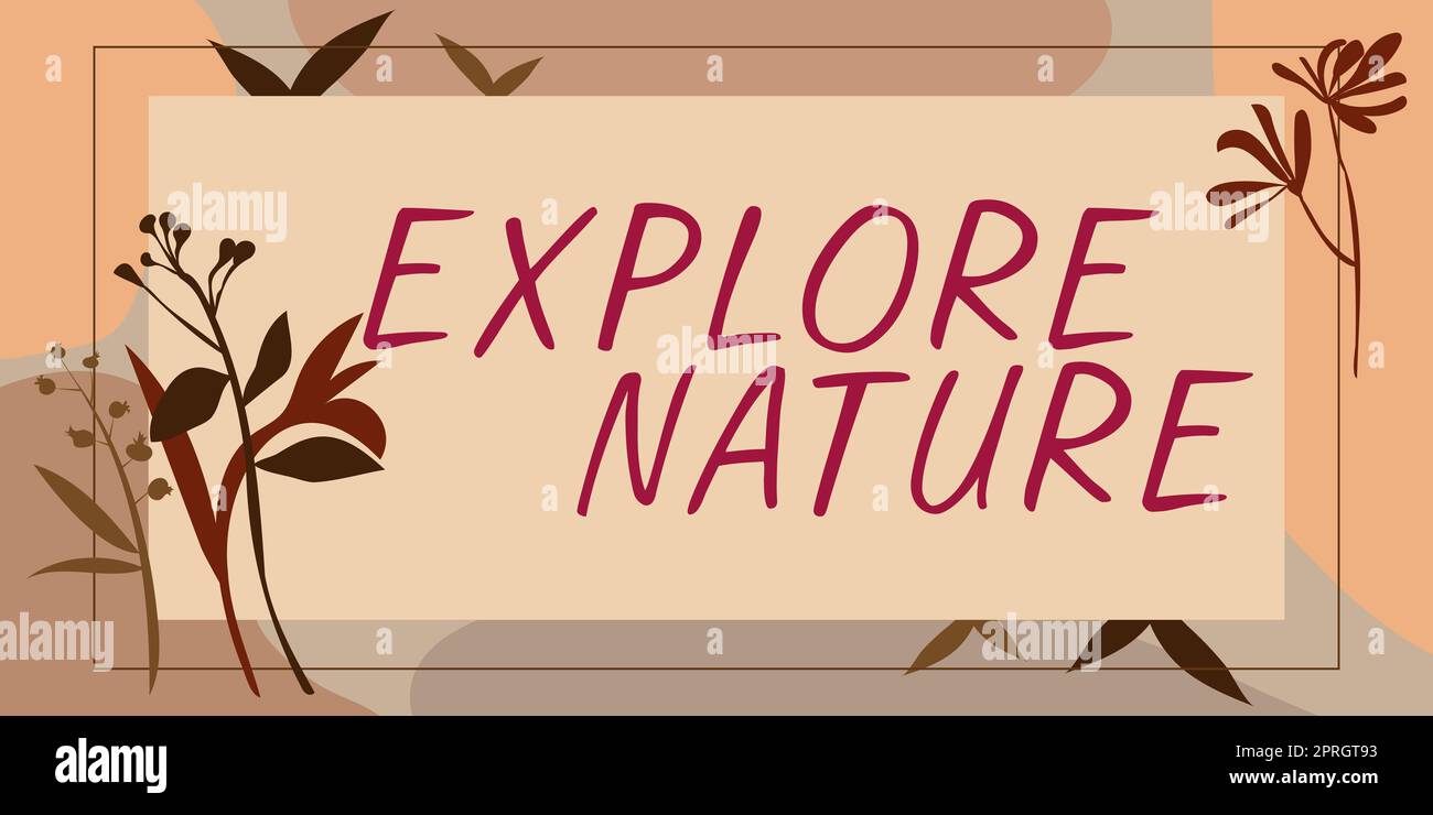 Hand writing sign Explore Nature, Word Written on Reserve Campsite ...