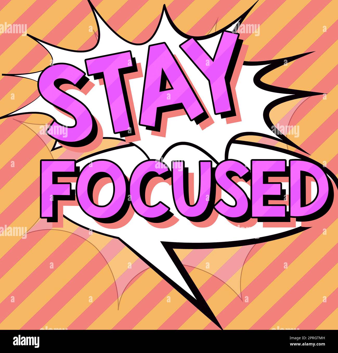 Text caption presenting Stay Focused, Business overview Be attentive Concentrate Prioritize the ...