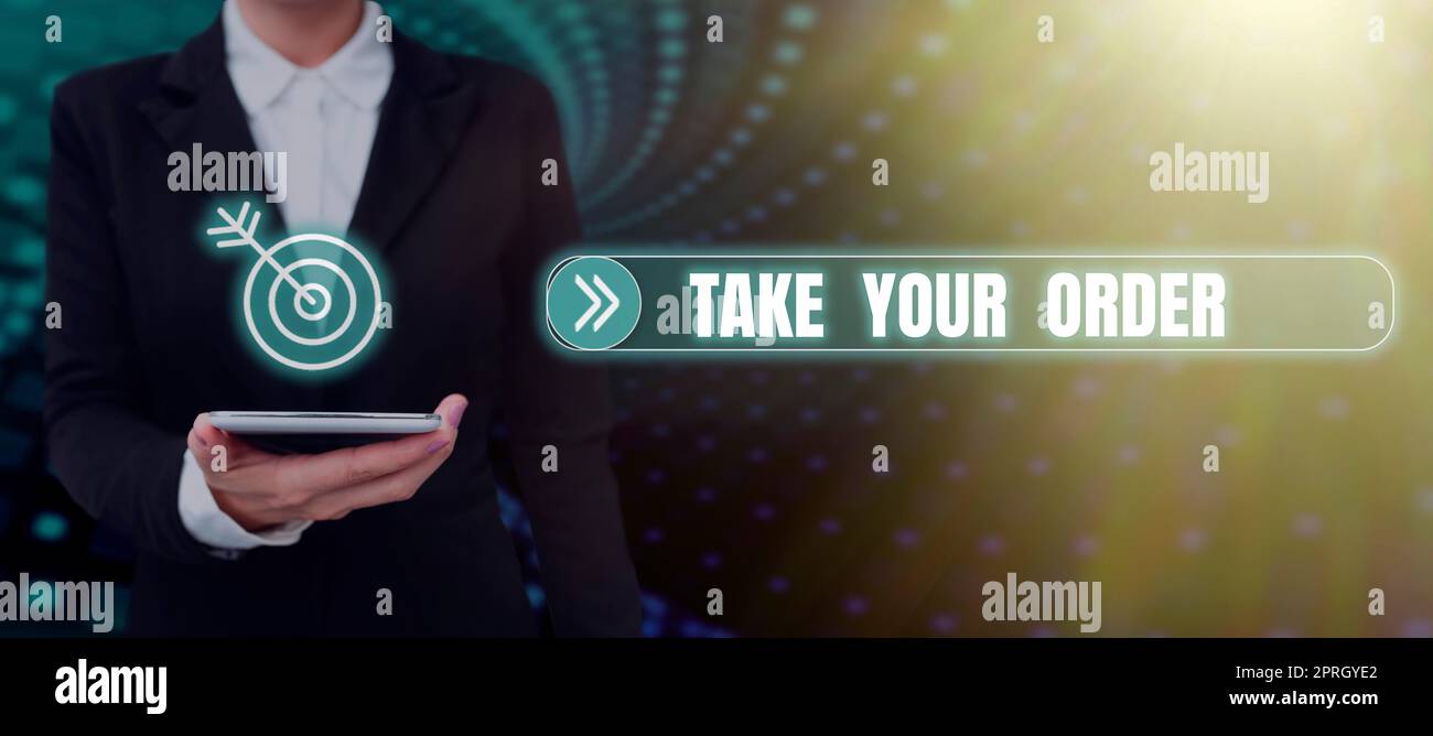 Hand writing sign Take Your Order. Internet Concept Service in a ...