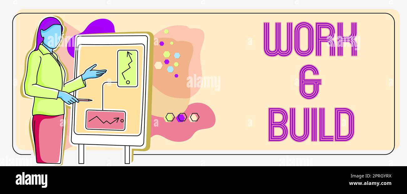 Text showing inspiration Work And Build, Business overview Do hard job ...
