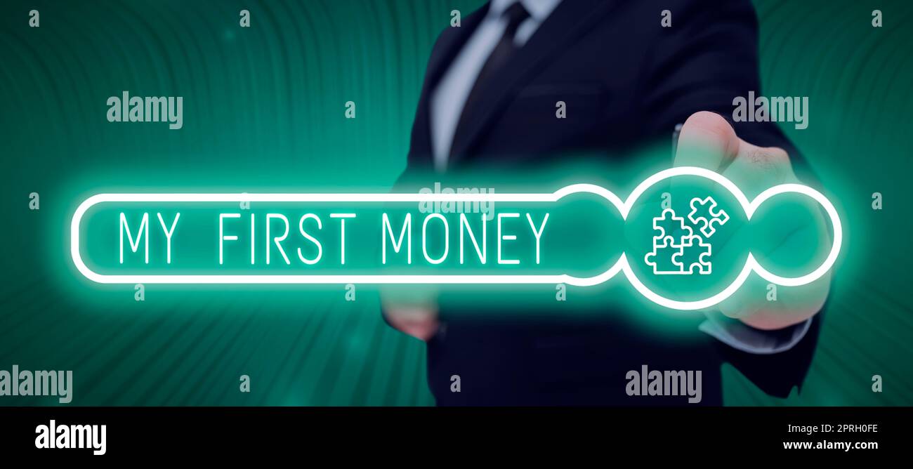 Handwriting text My First Money. Business idea Starting receiving ...