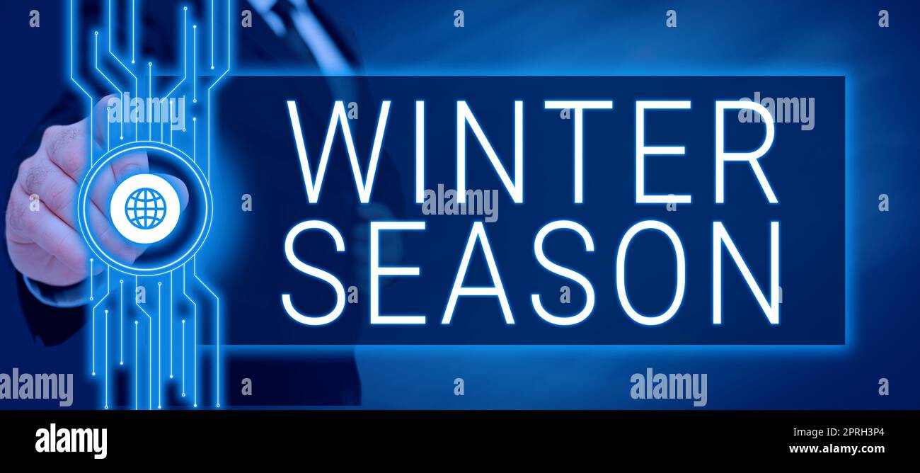 Sign displaying Winter Season, Word Written on coldest season of the ...
