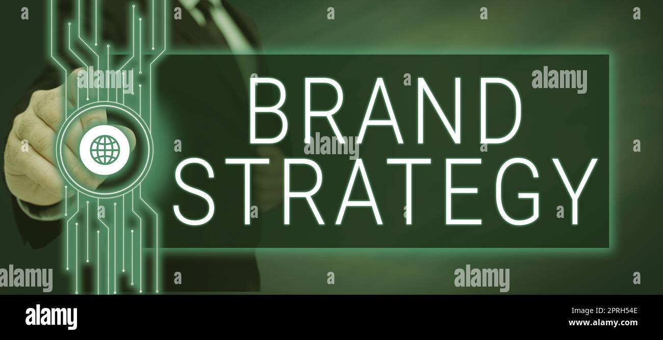 Sign displaying Brand Strategy, Business concept longterm plan executed ...