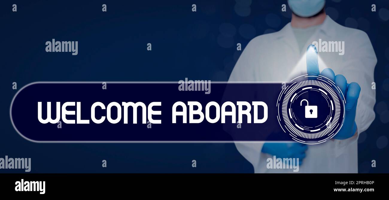 Conceptual caption Welcome AboardExpression of greetings to a person ...