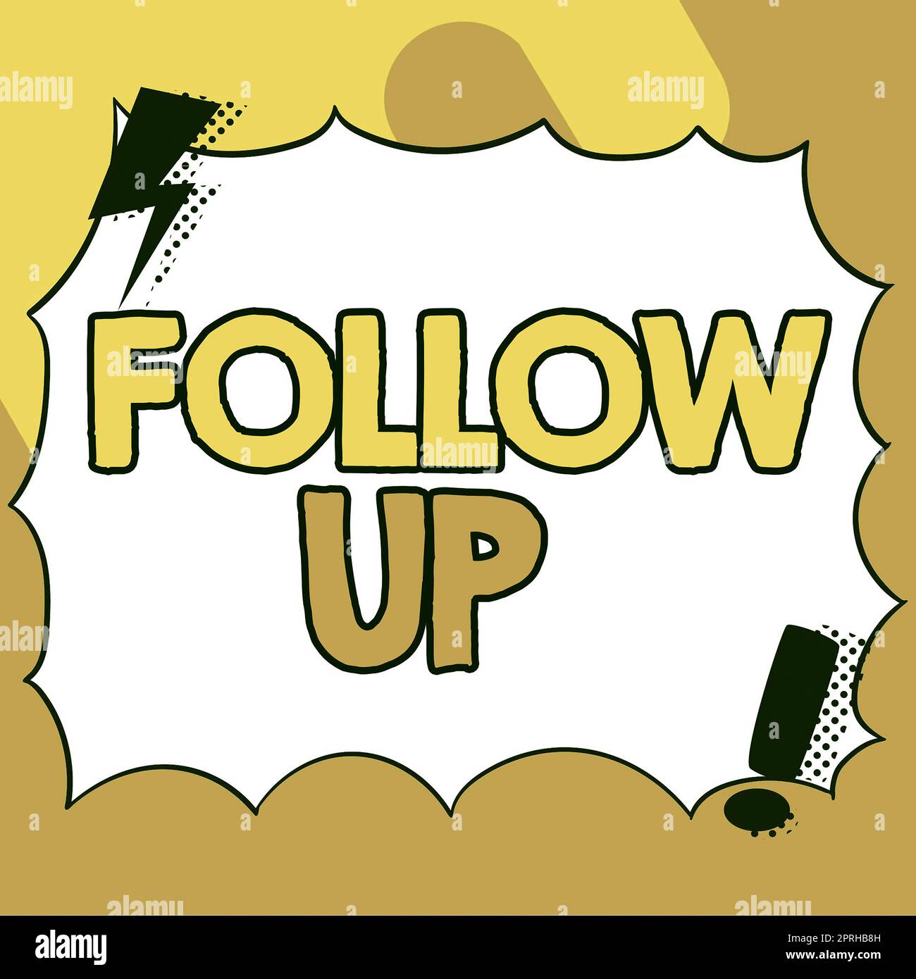 Hand writing sign Follow Up, Business showcase Additional info or any ...