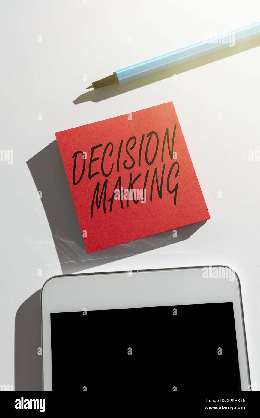 Inspiration showing sign Decision MakingThe act of deciding between two ...