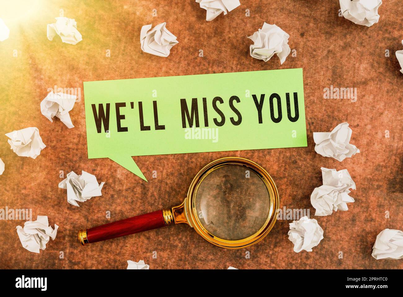 Sign displaying We Ll Miss You. Business idea Going to feel sad because ...