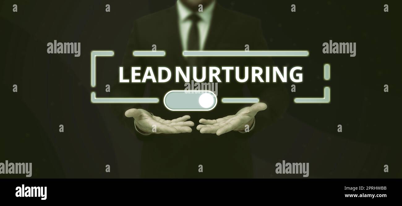 Text showing inspiration Lead Nurturing, Word Written on method of ...