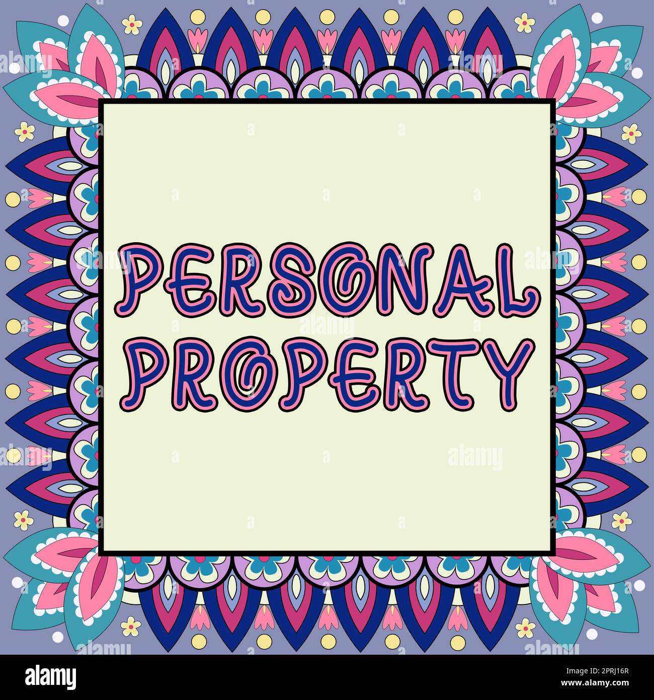 Sign displaying Personal PropertyThings that you own and can take it ...