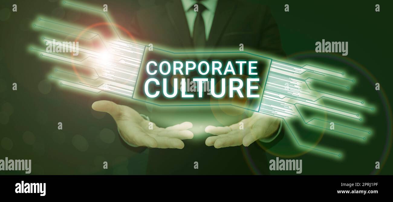 Sign displaying Corporate CultureBeliefs and ideas that a company has ...