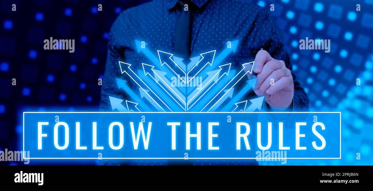 Sign displaying Follow The Rulesorder someone stick to certain place ...