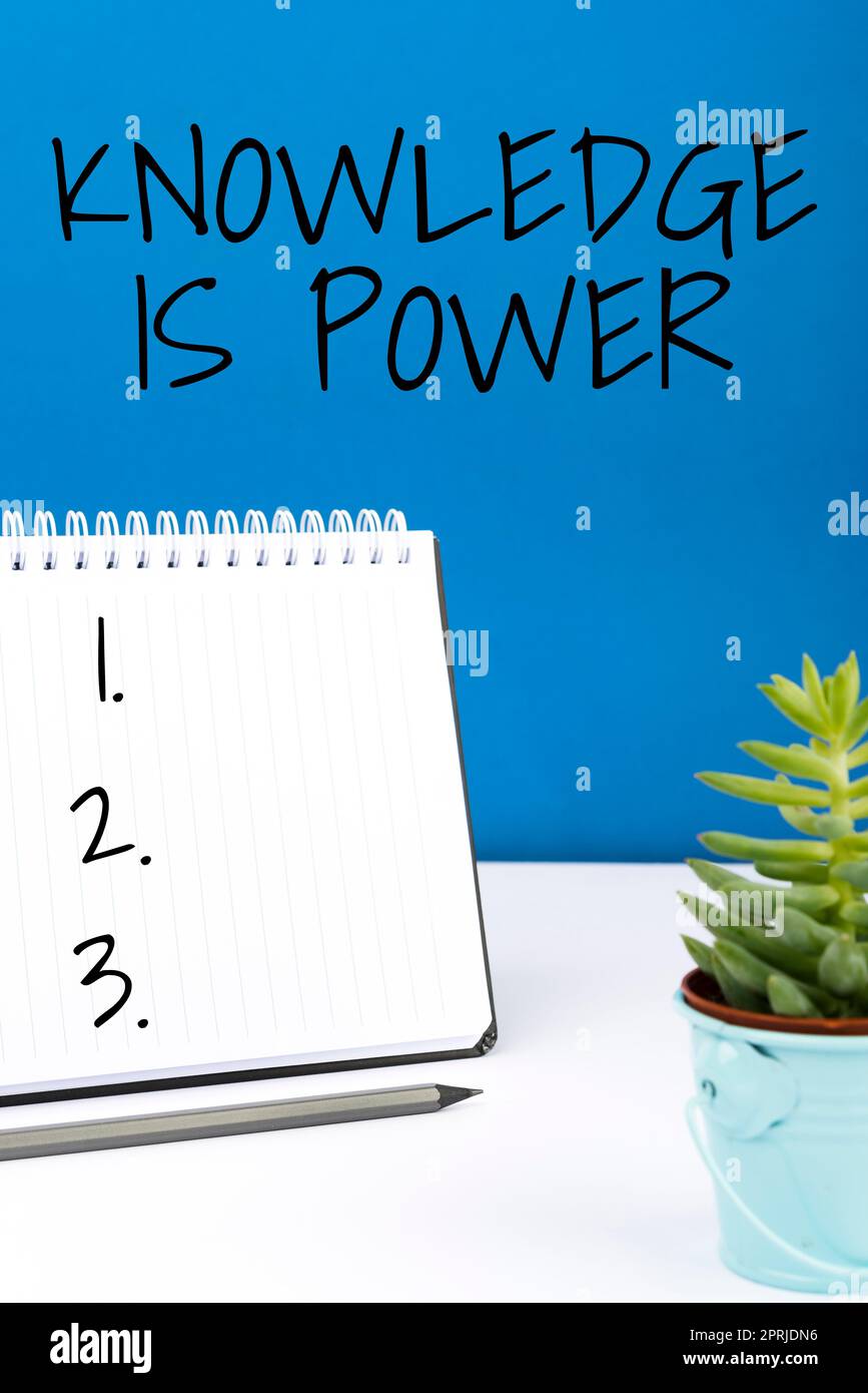 Sign displaying Knowledge Is Powerskills acquired through experience ... Sign displaying Knowledge Is Powerskills acquired through experience ...